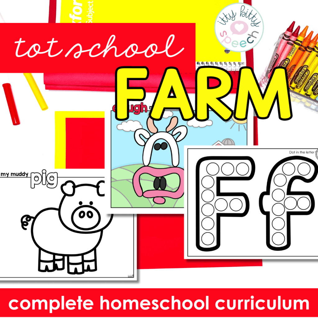 Farm Tot School - Preschool Homeschool Curriculum - Itty Bitty Speech