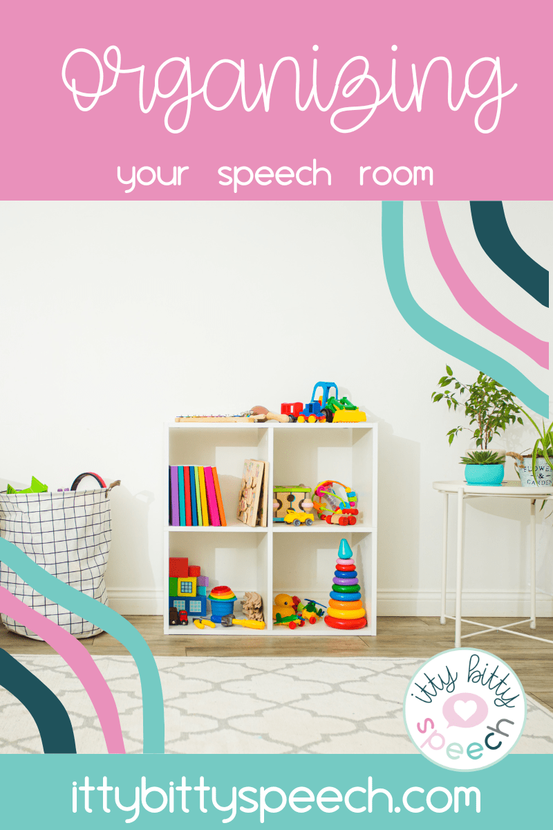 Organize Your Speech Room - 5 tips for back to school - Itty Bitty Speech